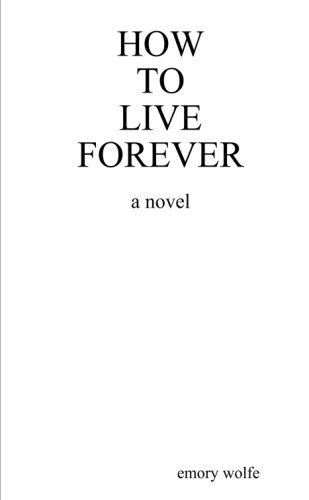 Buy How to Live Forever Book Online at Low Prices in India | How to ...