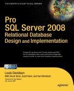 Pro SQL Server 2008 Relational Database Design and Implementation: Davidson, Louis, Kline, Kevin ...