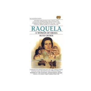 Raquela: A Woman of Israel: Gruber, Ruth: 9780930395179: Amazon.com: Books