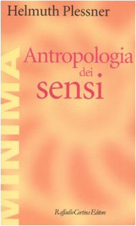 Amazon.com: Antropologia dei sensi: 9788860302076: Helmuth Plessner: Books