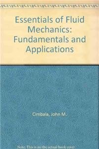Amazon.com: Essentials of Fluid Mechanics: Fundamentals and Applications: 9780071285971: Yunus A ...
