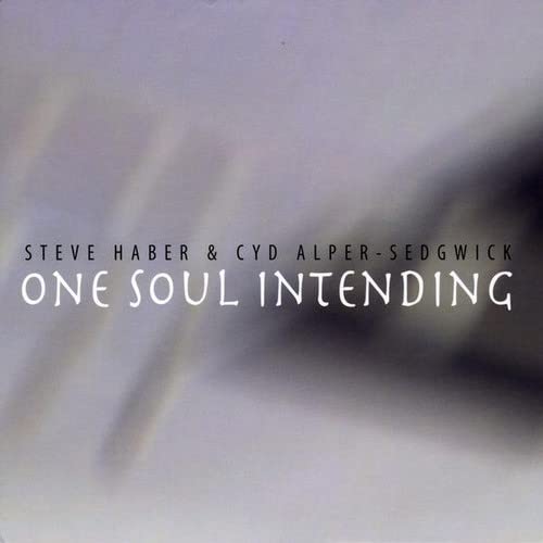 Steve Haber & Cyd Alper-Sedgwick - One Soul Intending - Amazon.com Music