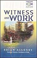 Witness and Work: Allenby, Brian: 9781901949285: Amazon.com: Books