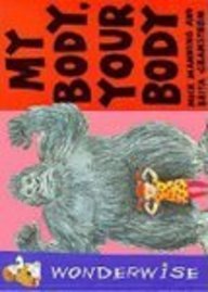 My Body Your Body: 9780613294843: Amazon.com: Books