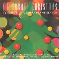 Various - Celebrate Christmas: 15 Songs To Celebrate The Season ...