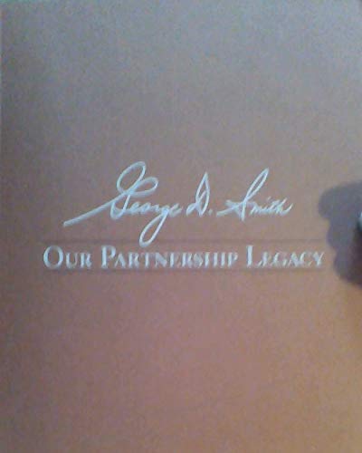 George D. Smith - Our Partnership Legacy: UPS: Amazon.com: Books