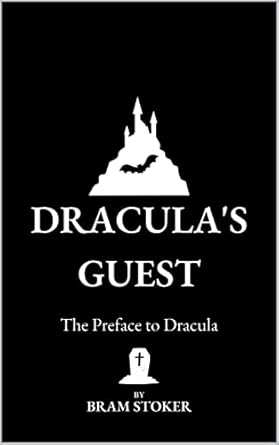 Dracula's Guest by Bram Stoker (Annotated) eBook : Stoker, Bram: Amazon ...