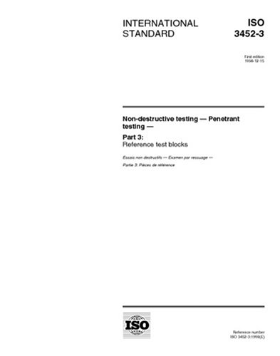 ISO 3452-3:1998, Non-destructive testing - Penetrant testing - Part 3 ...