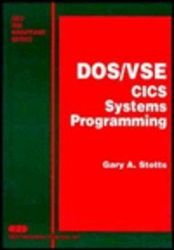 DOS/VSE: CICS systems programming (QED IBM mainframe series): Stotts, Gary A: 9780894353796 ...