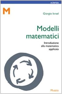 Amazon.it: Modelli matematici. Introduzione alla matematica applicata ...
