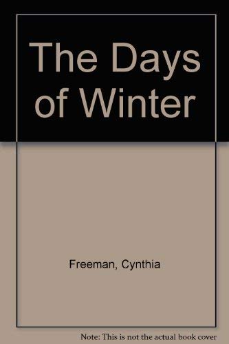 The Days of Winter: Cynthia Freeman: 9780861880010: Amazon.com: Books
