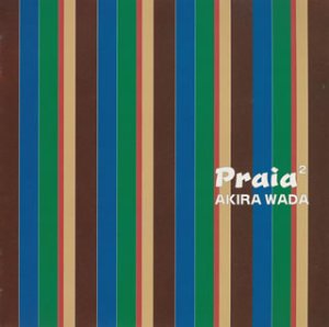 Praia: Akira Wada: Amazon.es: CDs y vinilos}