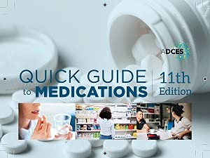 ADCES Quick Guide to Medications, 11th Edition: EvanSiss: 9781881876625 ...