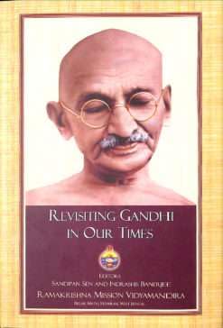Amazon.in: Buy Revisiting Gandhi In Our Times| Sandipan Sen & Indrashis ...