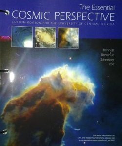 The Essential Cosmic Perspective (Custom Edition for UCF): unknown ...