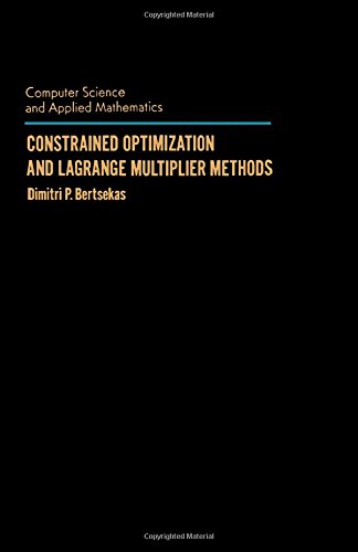 Amazon.com: Constrained Optimization and Lagrange Multiplier Methods (Computer Science & Applied ...
