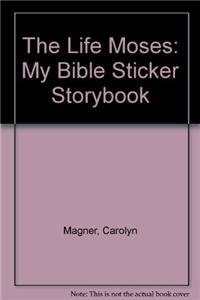 The Life Moses: My Bible Sticker Storybook: 9780781401418: Books ...