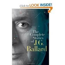 The Complete Stories of J. G. Ballard 1st (first) edition Text Only: J ...