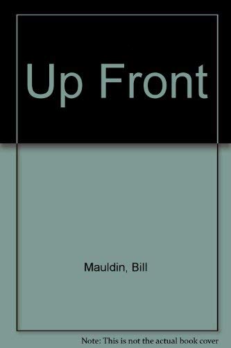 Up Front: Mauldin, Bill: 9780891908968: Amazon.com: Books