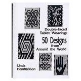 Double-Faced Tablet Weaving: 50 Designs from Around the World: Linda ...