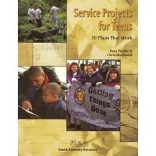 Service Projects for Teens: 20 Plans That Work: Tony Pichler ...