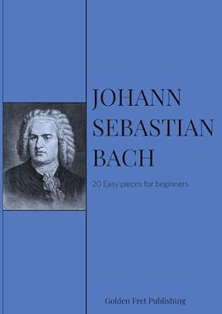 Bach for Beginners: A Collection of 20 Early Keyboard Works: Teach ...