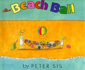 Beach Ball: Sis, Peter: 9780688091811: Amazon.com: Books
