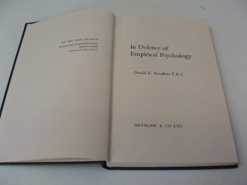 In defence of empirical psychology: Broadbent, Donald E: 9780416767803 ...
