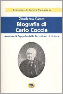 Biografia di Carlo Coccia. Maestro di cappella della Cattedrale di ...