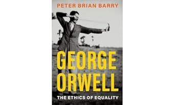 Amazon.com: George Orwell: The Ethics of Equality (PHILOSOPHICAL ...