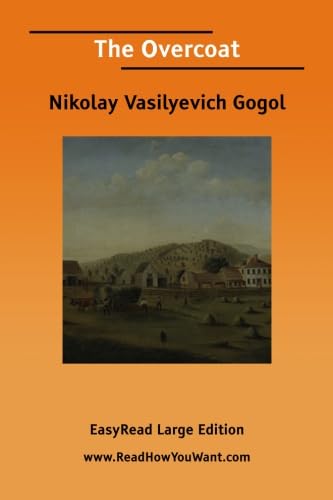 Amazon.com: The Overcoat [EasyRead Large Edition]: 9781425014179: Gogol ...