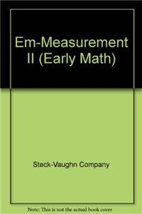 Em-Measurement II (Early Math): Steck-Vaughn Company: 9780811428965 ...