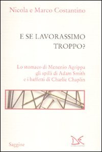 E se lavorassimo troppo? Lo stomaco di Menenio Agrippa gli spilli di ...
