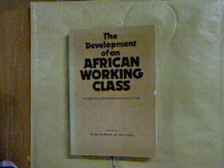 Development of an African Working Class: Sandbrook, R.: 9780802022219 ...