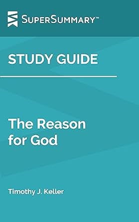 Amazon.com: Study Guide: The Reason for God by Timothy J. Keller ...