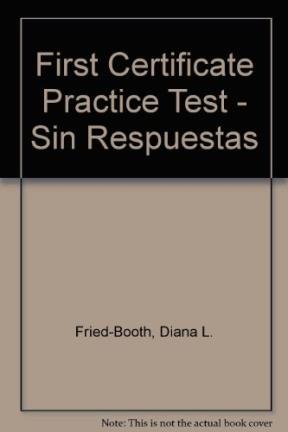 First Certificate Practice Test - Sin Respuestas (Spanish Edition ...
