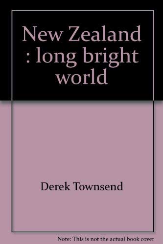 New Zealand: Long bright world: Townsend, Derek: 9780701607302: Amazon ...