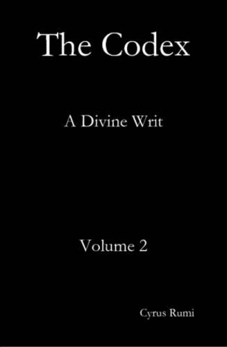The Codex: A Divine Writ, Volume 2: Cyrus Rumi: 9781409279396: Amazon ...
