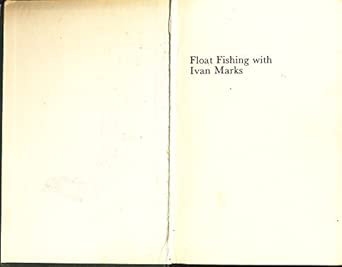 Float Fishing with Ivan Marks : Amazon.co.uk: Books