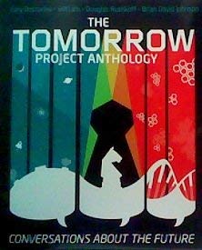 The Tomorrow Project Anthology: Conversations About the Future ...