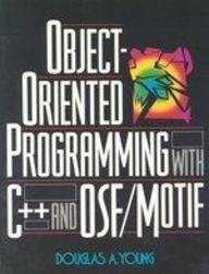 Object-Oriented Programming With C++ and OSF/Motif: Young, Douglas A.: 9780136302520: Amazon.com ...