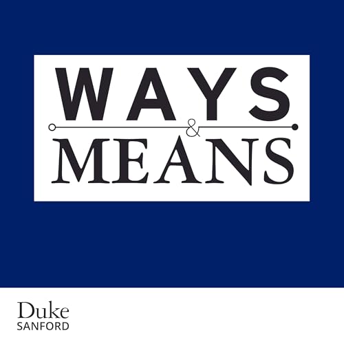 Amazon.com: Ways & Means : Sanford School of Public Policy Duke ...