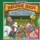Welcome Back to Pokeweed Public School: Bianchi, John: 9780921285458 ...