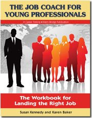 The Job Coach for Young Professionals: The Workbook for Landing the ...