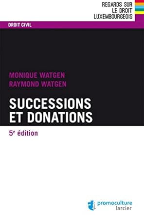 Amazon.fr - Successions et donations - Watgen, Monique, Watgen, Raymond ...