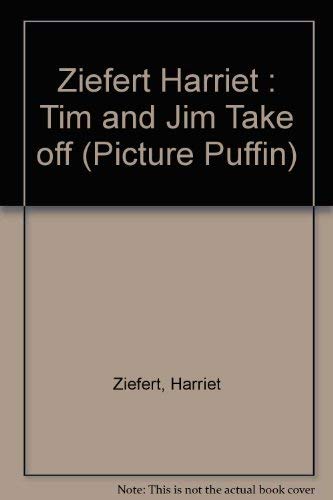 Tim and Jim Take Off (Hello Reading): Harriet Ziefert, Suzy Mandel ...