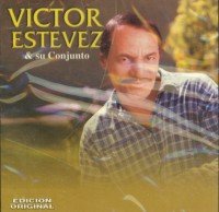 VICTOR ESTEVEZ - Y SU CONJUNTO - Amazon.com Music
