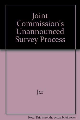 The Joint Commission's Unannounced Survey Process: Joint Commission ...
