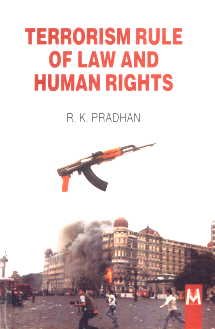 Terrorism Rule of Law and Human Rights: Pradhan, R. K.: 9789380013350 ...