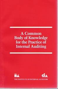 A Common Body of Knowledge for the Practice of Internal Auditing ...